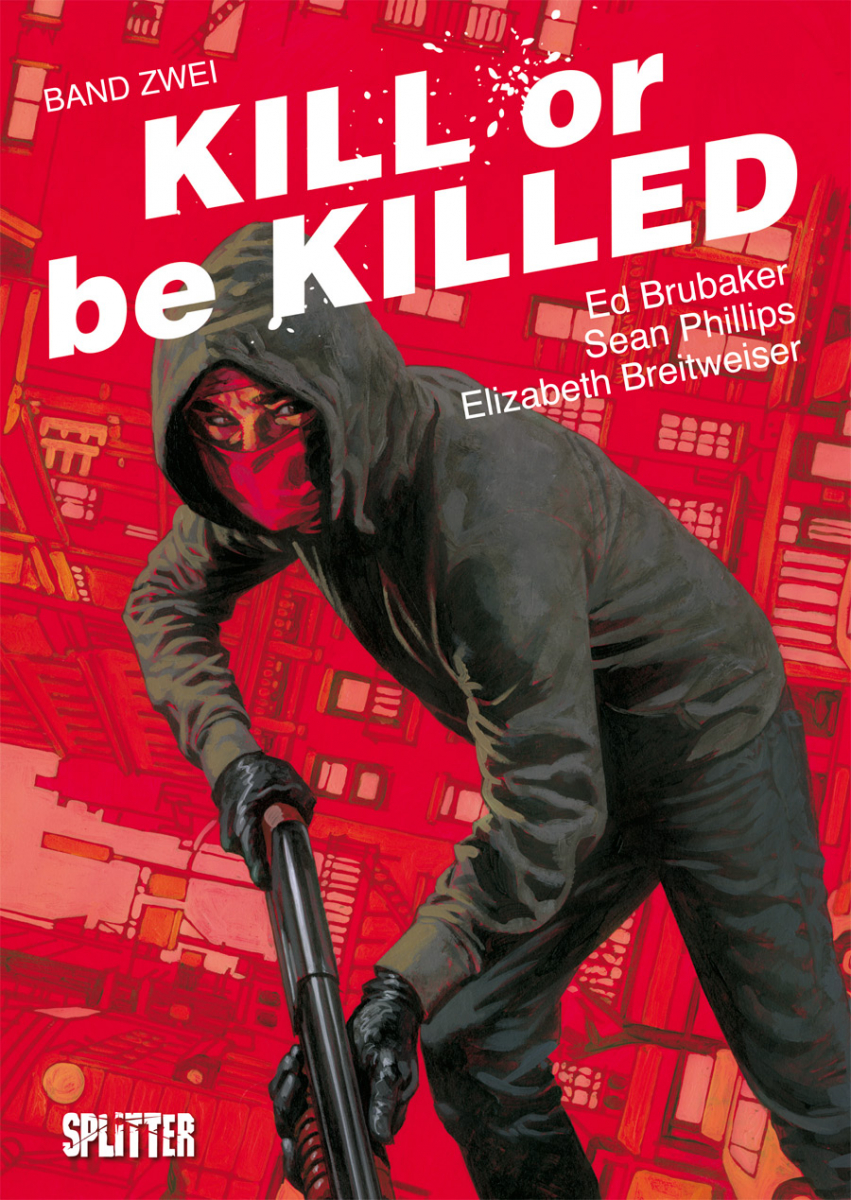 Kill or be Killed Band 2 von Ed Brubaker, Sean Philips, Elizabeth ...